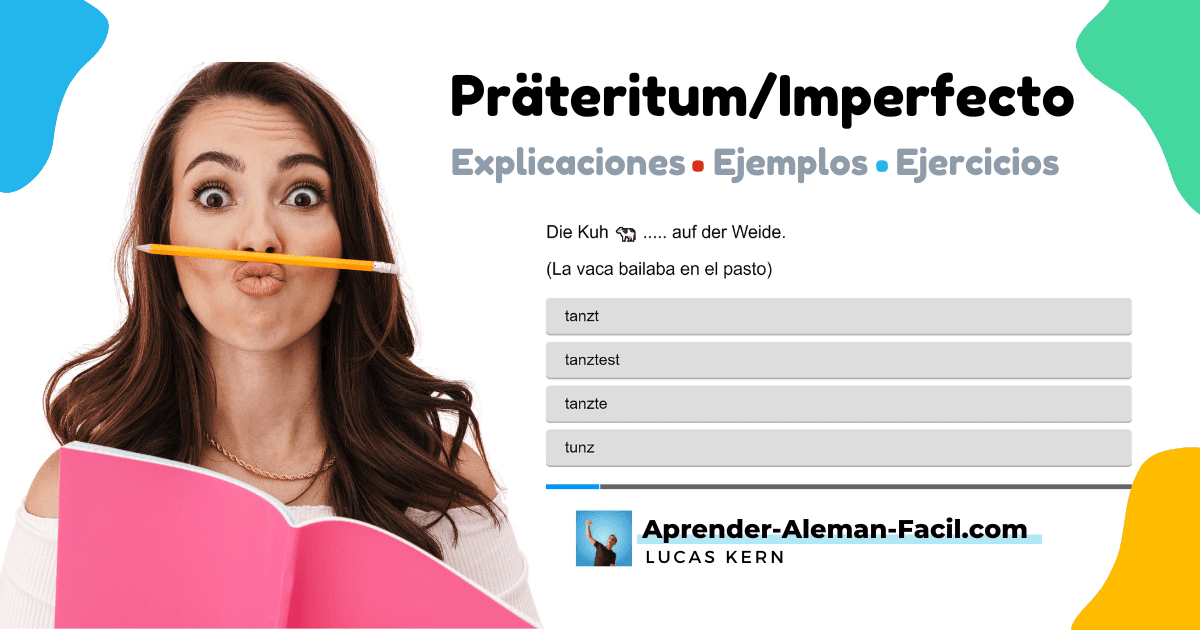 Ejercicios y ejemplos del Präteritum (pasado en alemán)